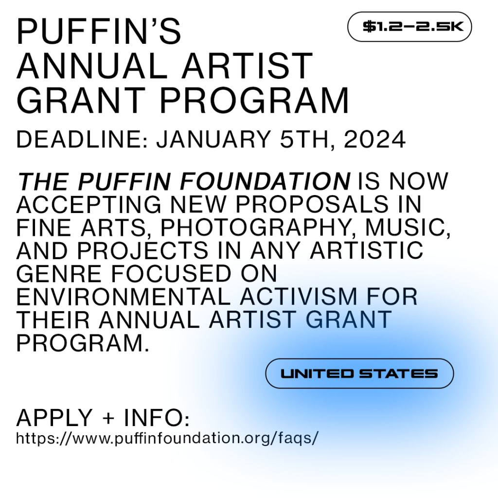 Annual Artist Grant Program | Puffin Foundation – Opportunity Listings Resource