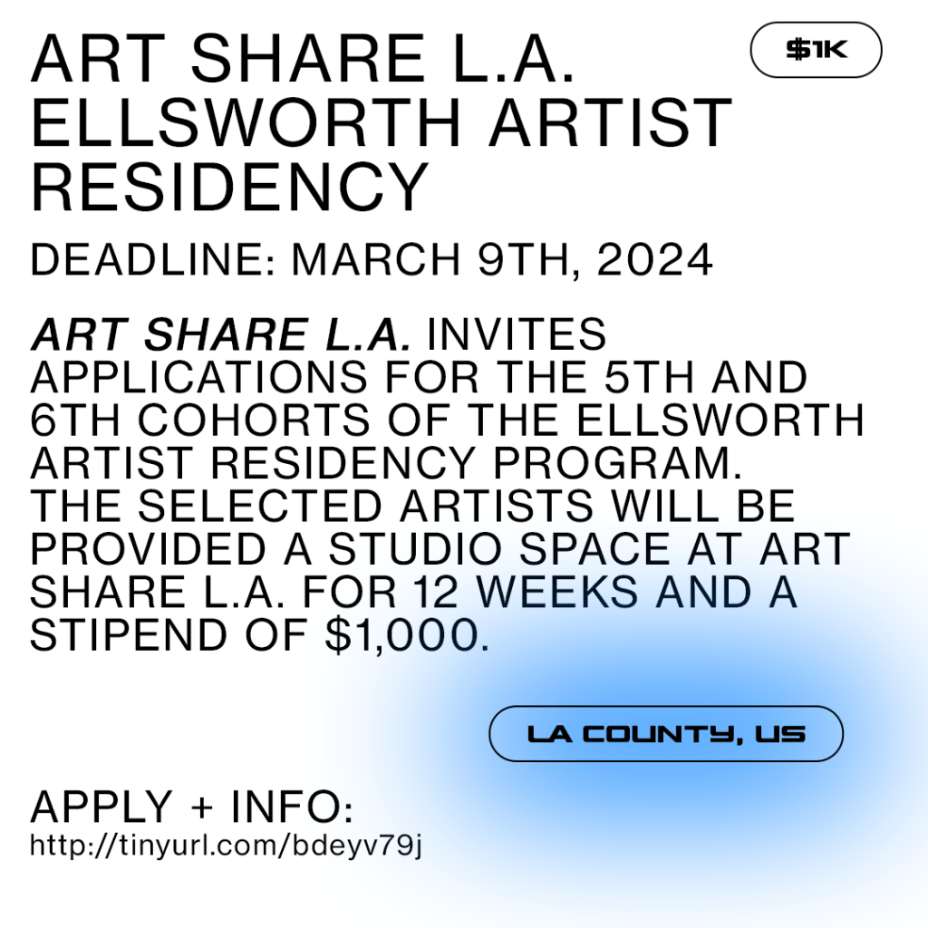 Ellsworth Artist Residency Program | Art Share LA – Opportunity ...