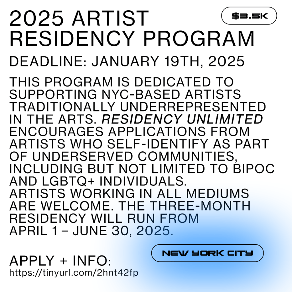2025 NYC-Based Artist Residency Program | Residency Unlimited – Opportunity Listings Resource