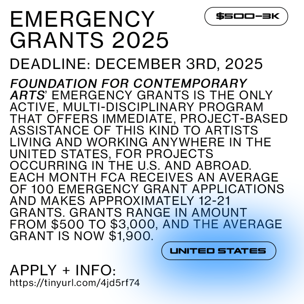 Emergency Grants 2025 | Foundation for Contemporary Arts – Opportunity ...