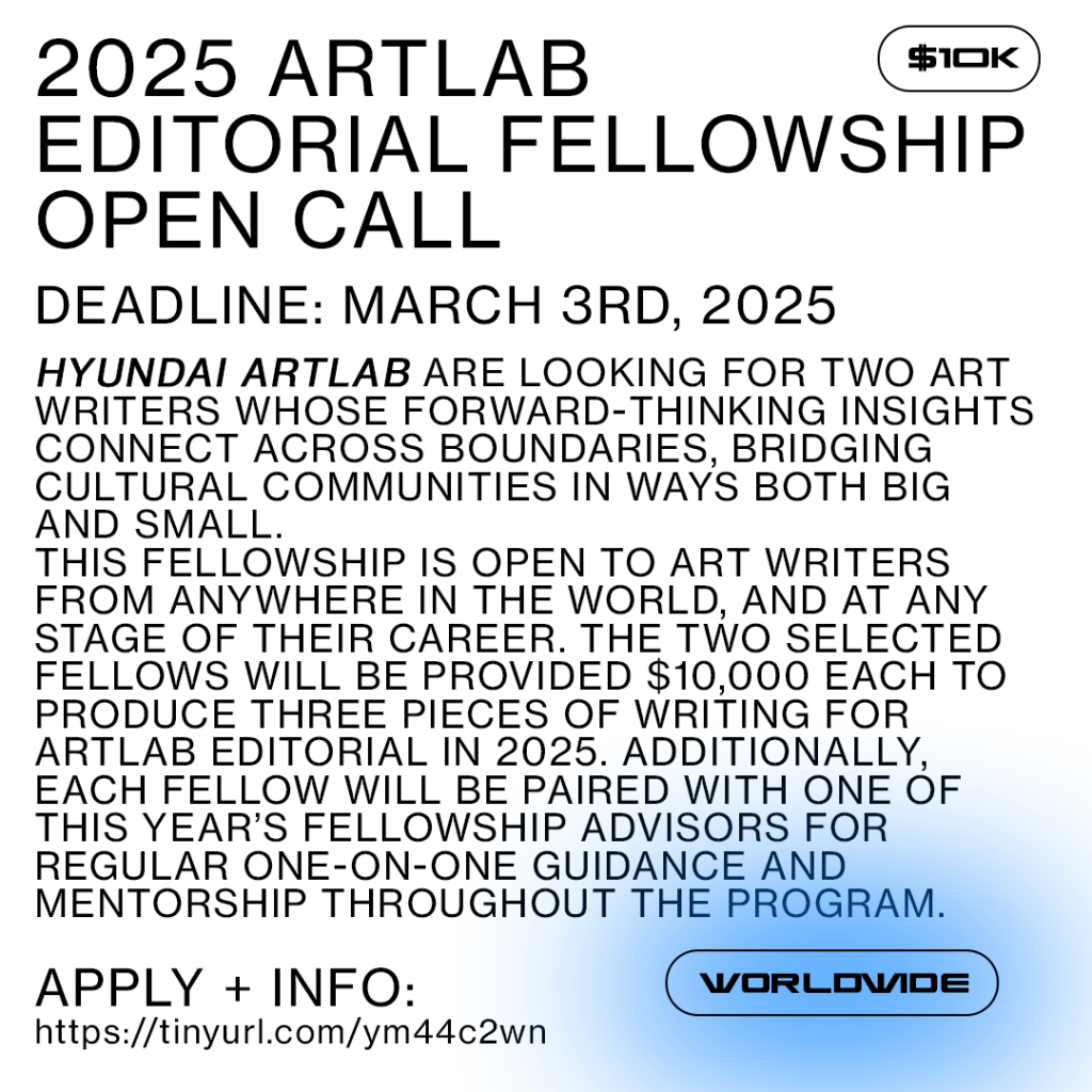 2025 Artlab Editorial Fellowship Open Call | Hyundai Artlab ...
