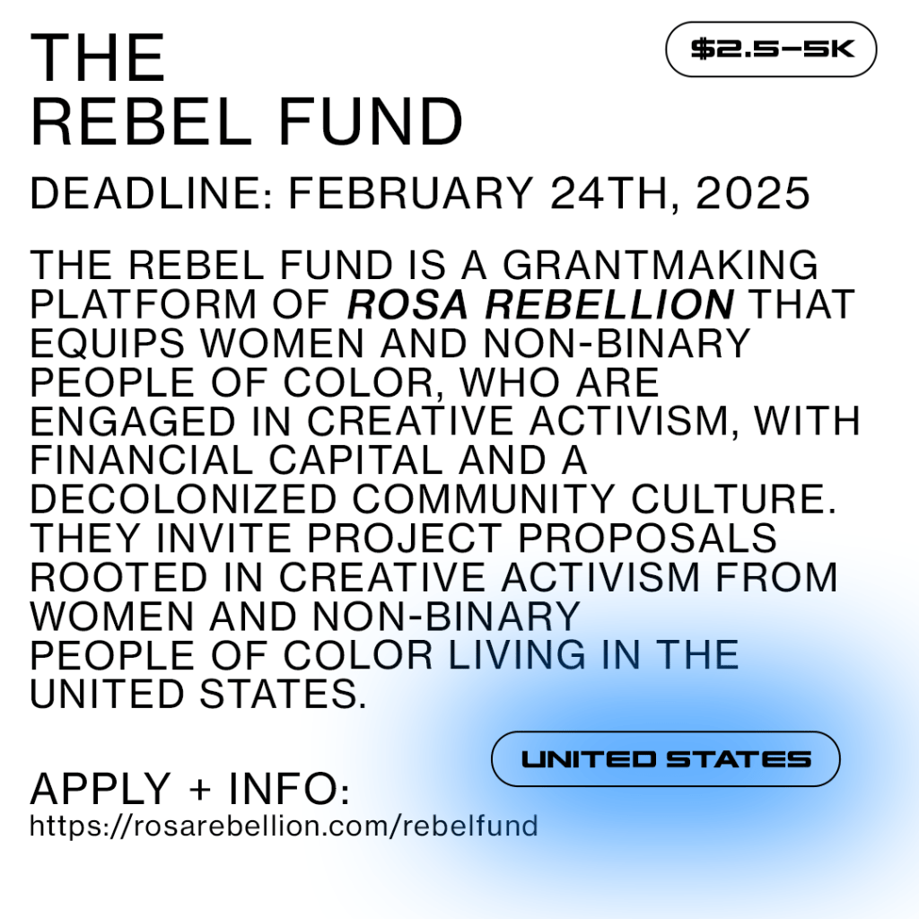 2025 Rebel Fund | Rosa Rebellion – Opportunity Listings Resource