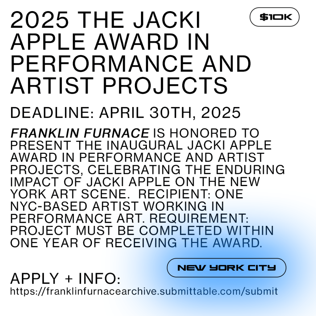 2025 The Jacki Apple Award in Performance and Artist Projects ...