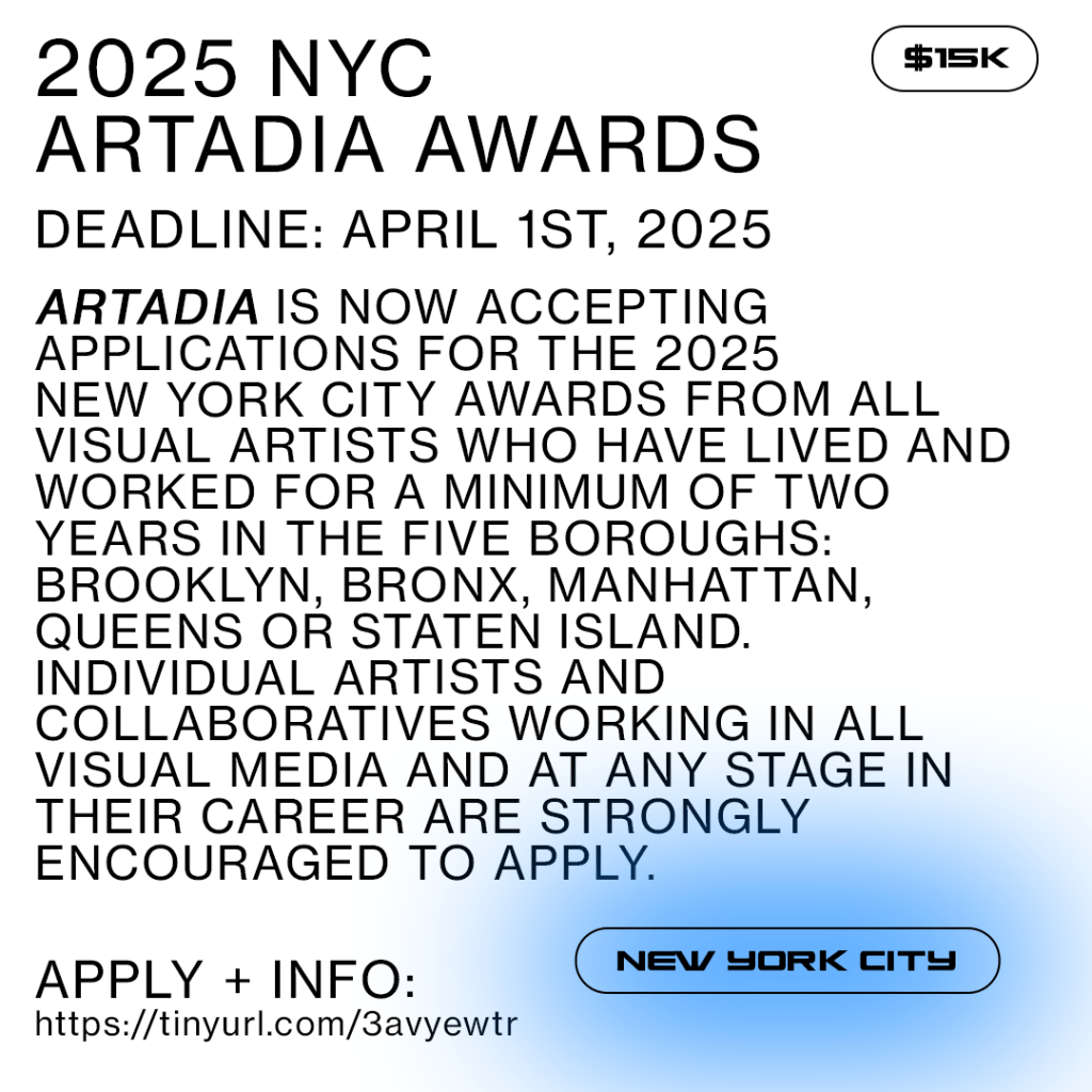 2025 New York City Artadia Awards – Opportunity Listings Resource
