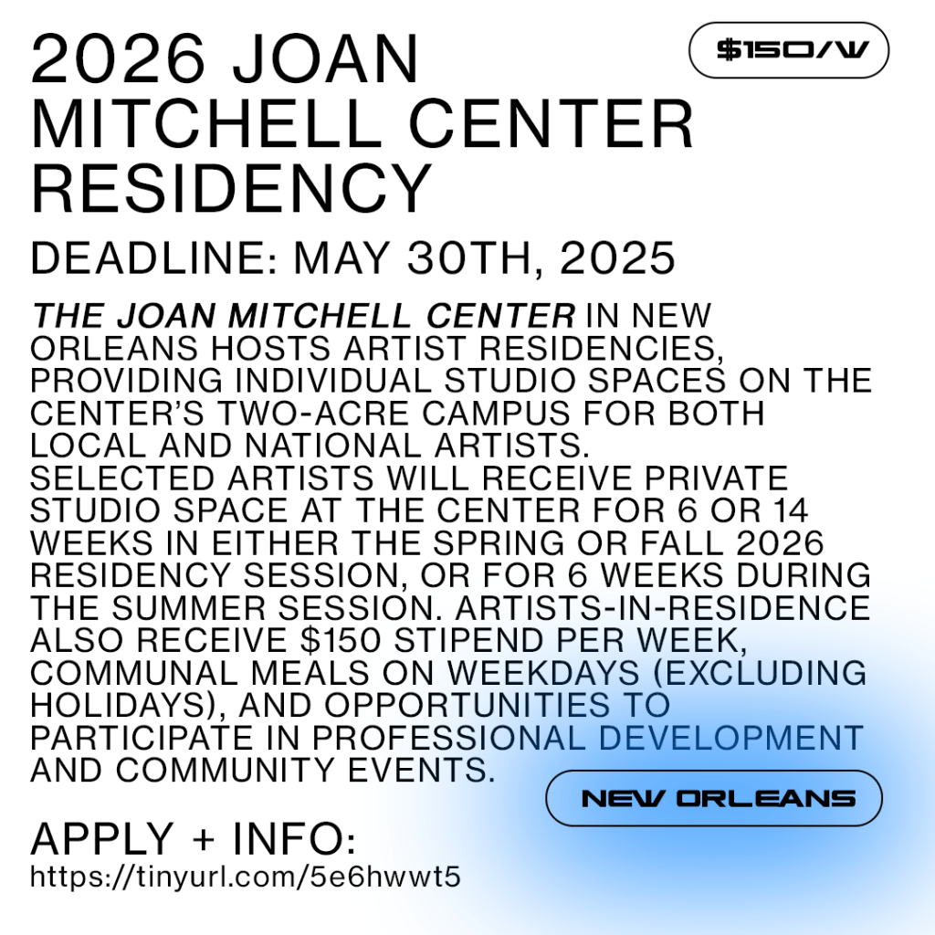 2026 Joan Mitchell Center Residency – Opportunity Listings Resource