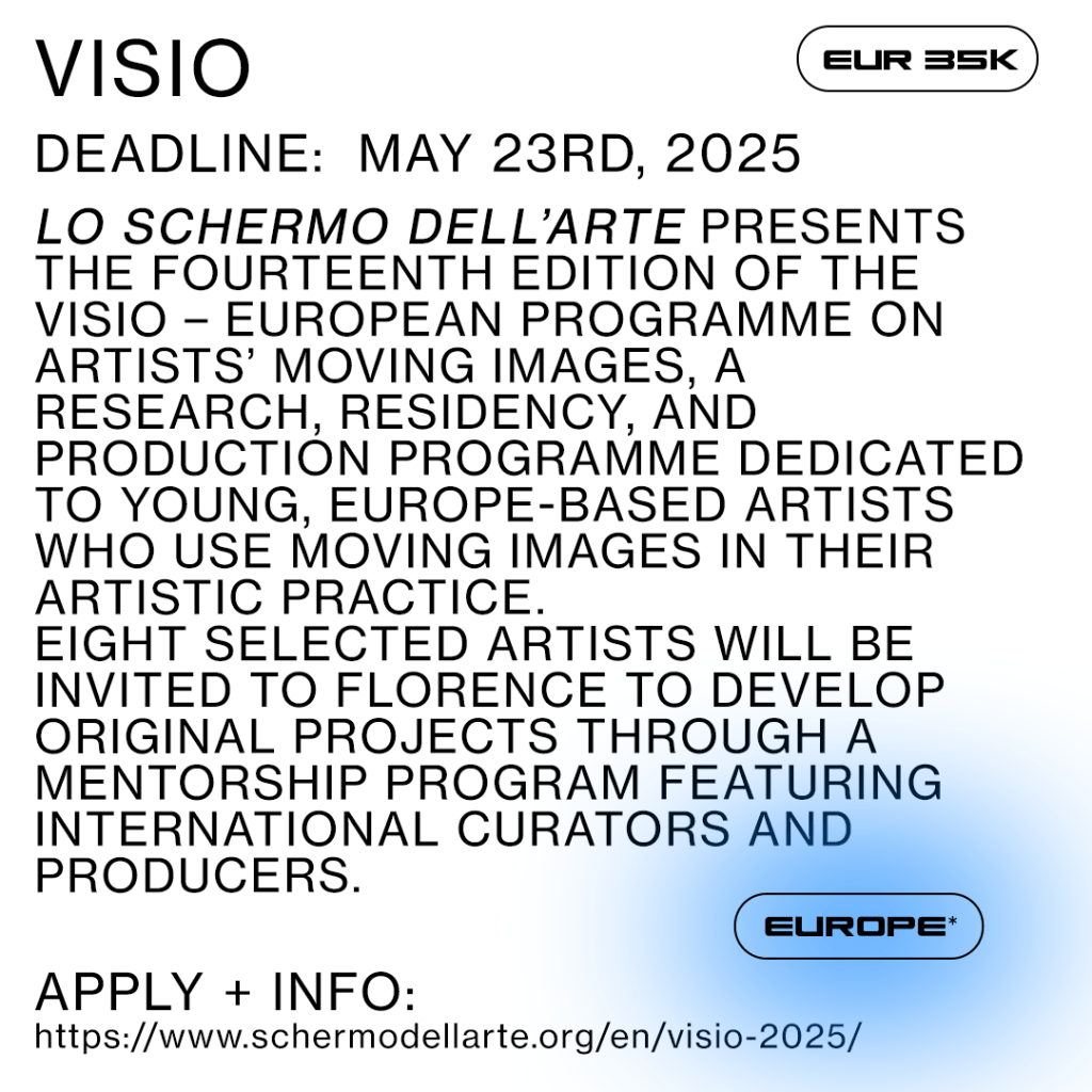 VISIO | European Programme on Artists’ Moving Images | Lo schermo dell’ arte – Opportunity ...