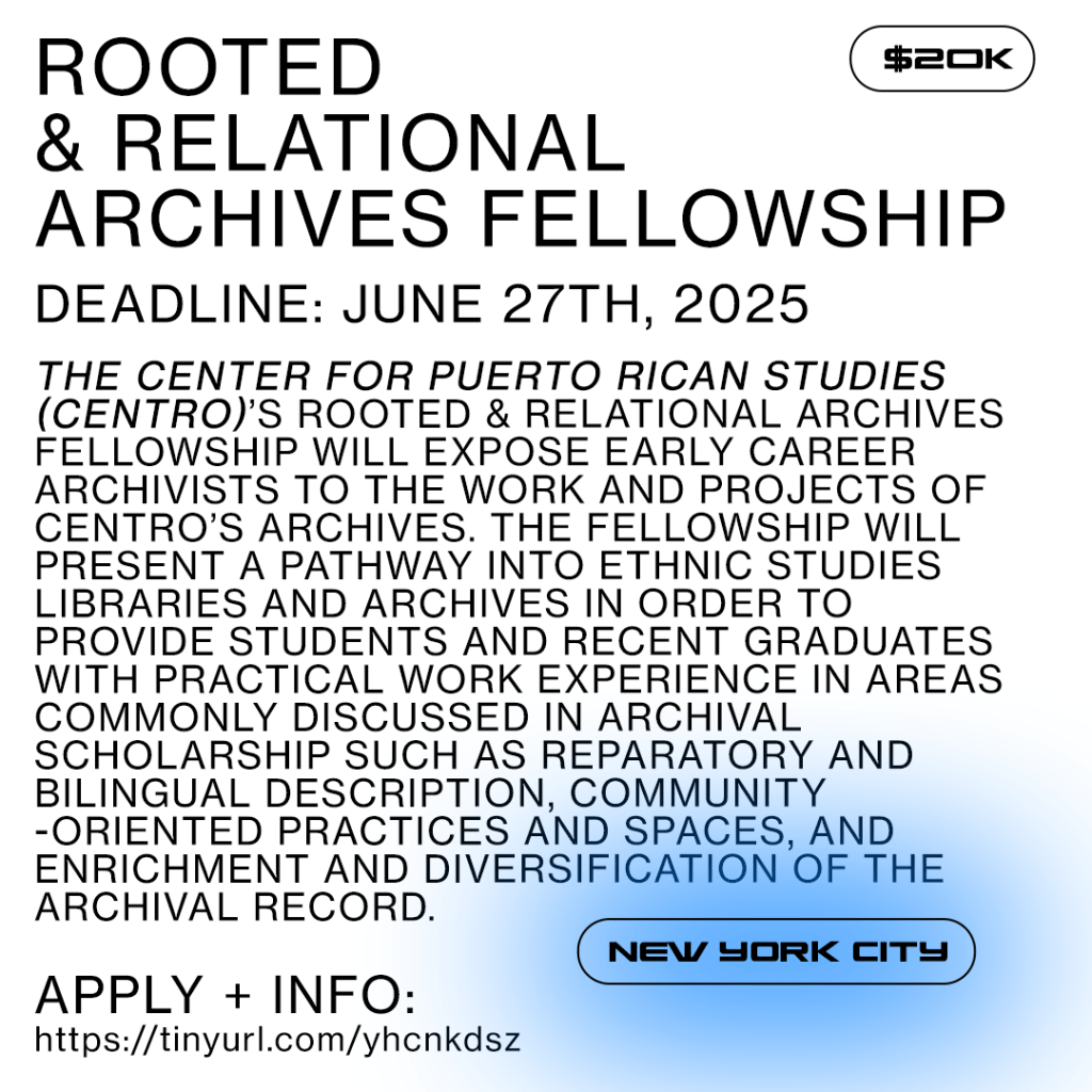 Rooted & Relational Archives Fellowship | Center for Puerto Rican ...